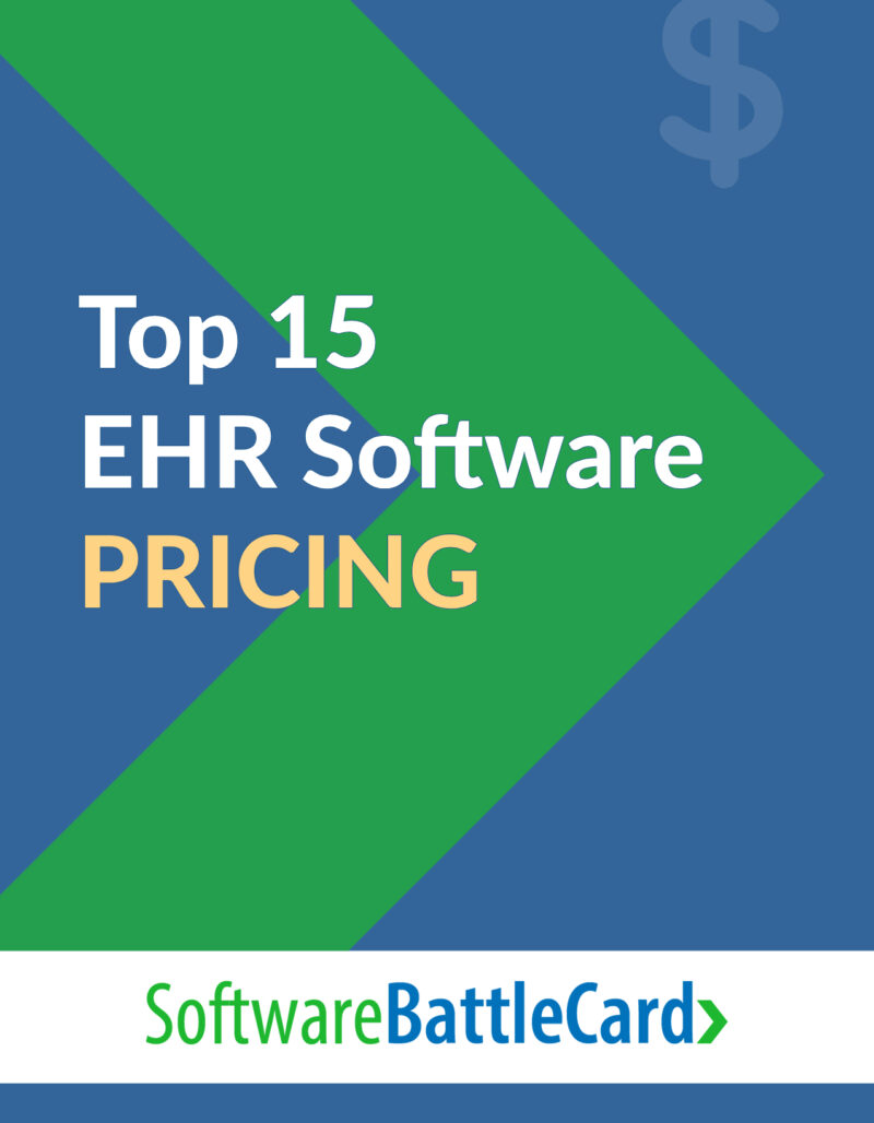 Top 15 EHR Software Pricing BattleCard―Essential Features and Costs ...